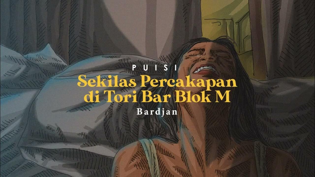 Sekilas Percakapan di Tori Bar Blok M - Puisi karya Bardjan - YouTube