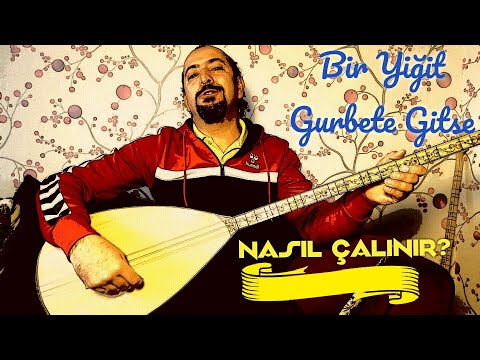 Uzun Sap 6.Ders-Bir Yiğit Gurbete Gitse Nasıl Çalınır ve Söylenir?
