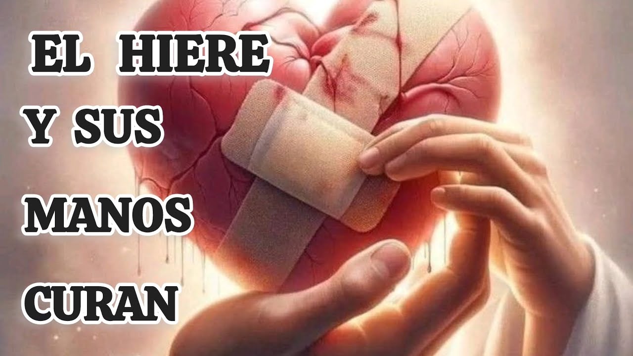 EL HIERE Y SUS MANOS CURAN | JOB 5:17-18 - YouTube