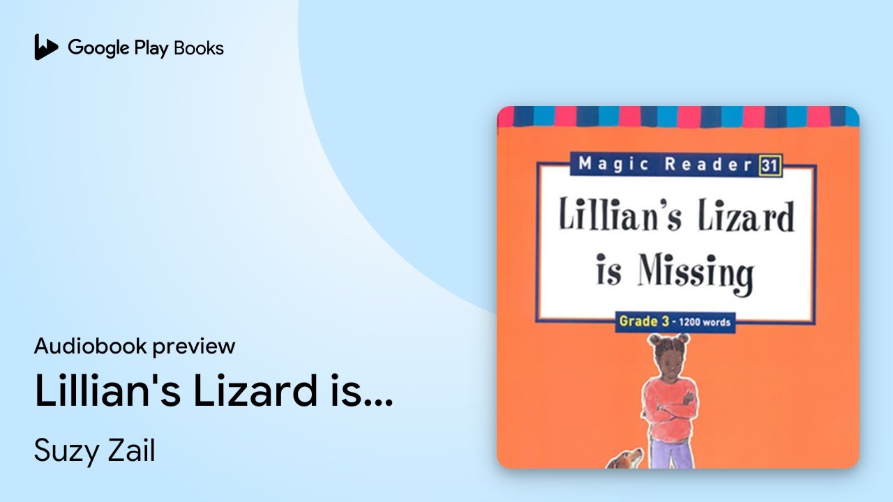 Lillian's Lizard is Missing: [초등 4,5,6학년을 위한… by Suzy Zail · Audiobook ...