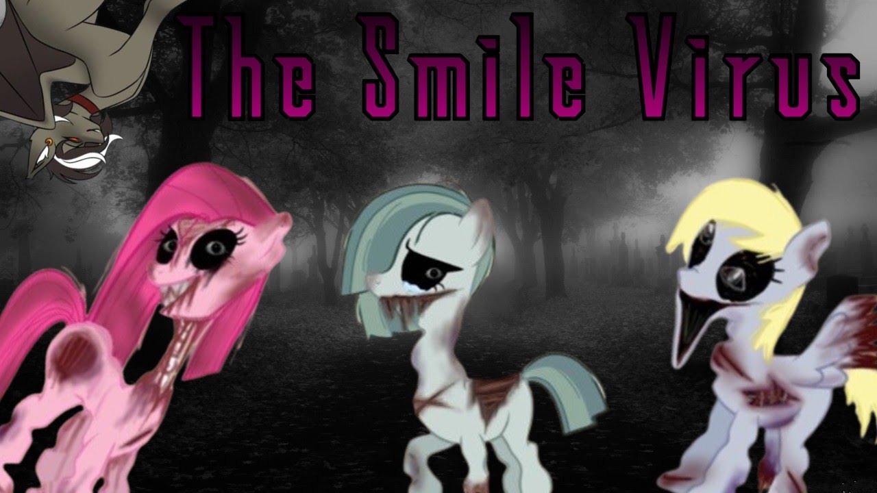 (a different) Smile Virus (MLP Horror) - YouTube