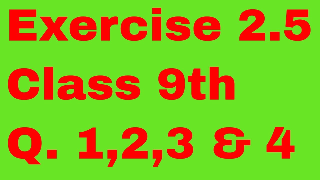 exercise-2-5-class-9-exercise-2-5-class-9th-youtube