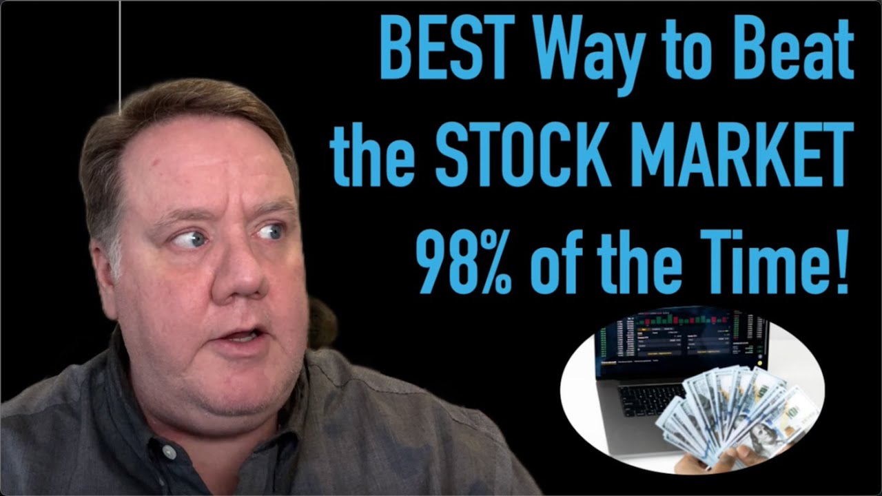 The BEST Way to Beat the STOCK MARKET 98% of the Time! - YouTube