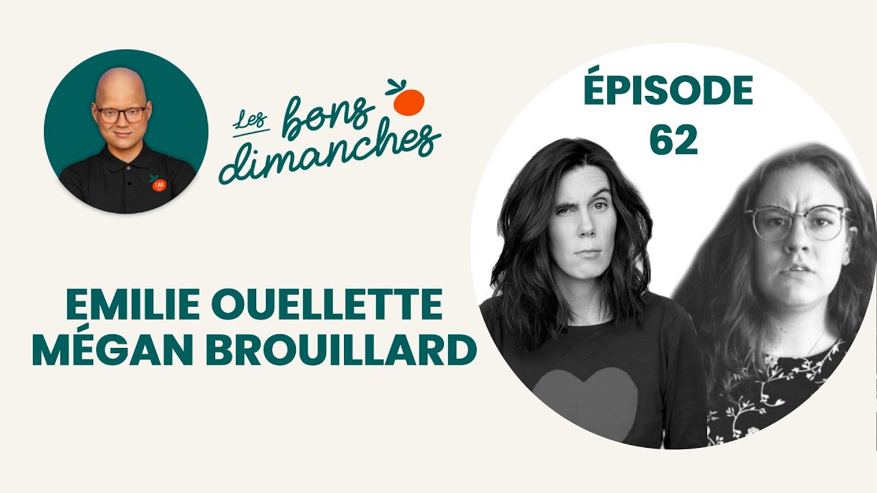 Les bons dimanches - Emilie Ouellette et Mégan Brouillard - YouTube