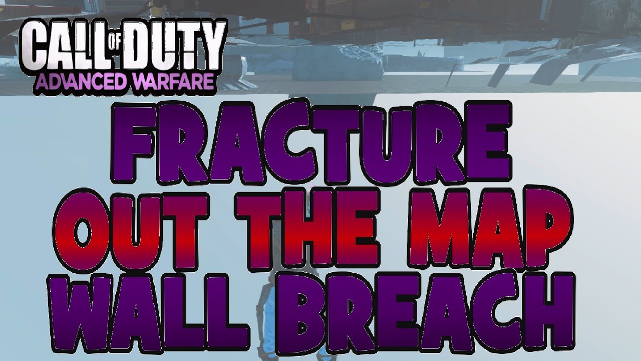 COD AW GLITCHES - NEW FRACTURE WALLBREACH OUT, UNDER & TOP OF MAP - ALL ...