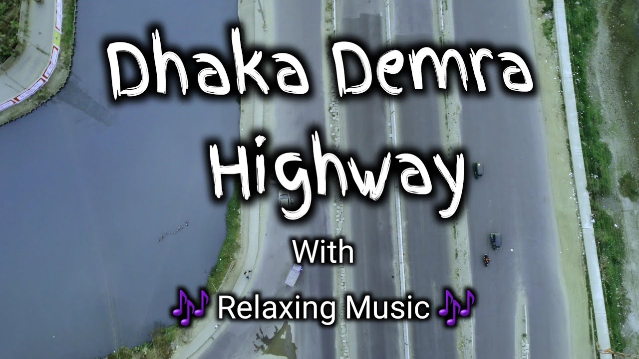 Most Relaxing tour over Dhaka Demra Highway 🚁 - YouTube
