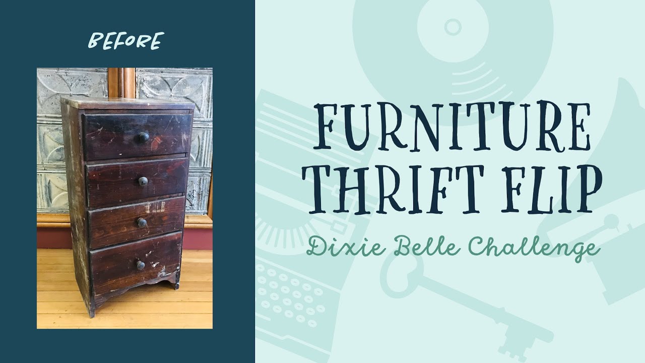 Furniture Thrift Flip with Dixie Belle Paint Co. - YouTube
