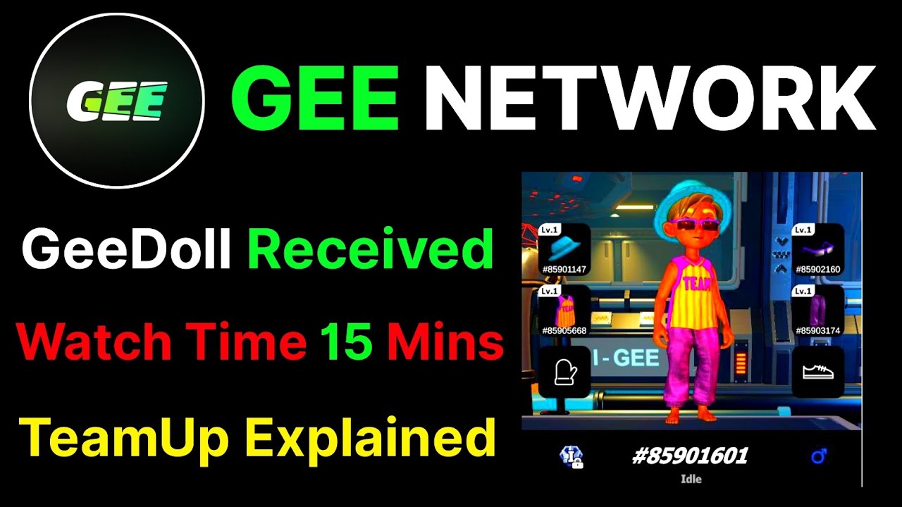 Gee App Reduced Watch Time | Open GeeDoll Pack | Team Up To Earn ...