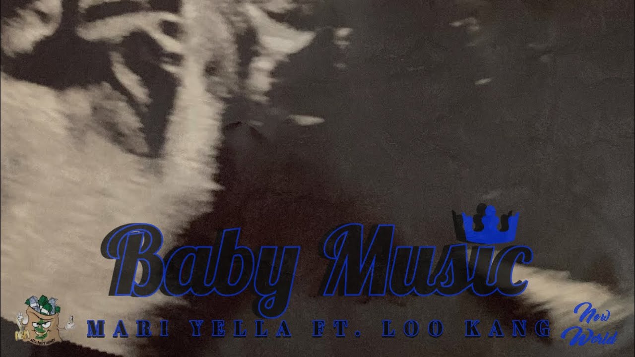 MARI YELLA Feat. LOO KANG - BABY MUSIC (Official Audio) - YouTube