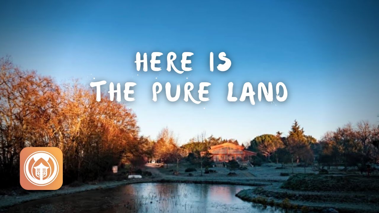 Here is the Pure Land - YouTube