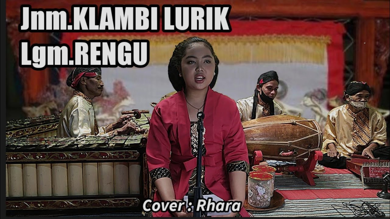 Jnm.KLAMBI LURIK & Lgm.RENGU II Cover Rhara. - YouTube
