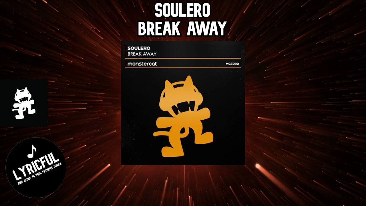 Soulero - Break Away | Lyricful - YouTube