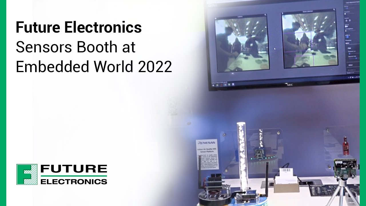 Future Electronics Sensors Booth at Embedded World 2022 - YouTube