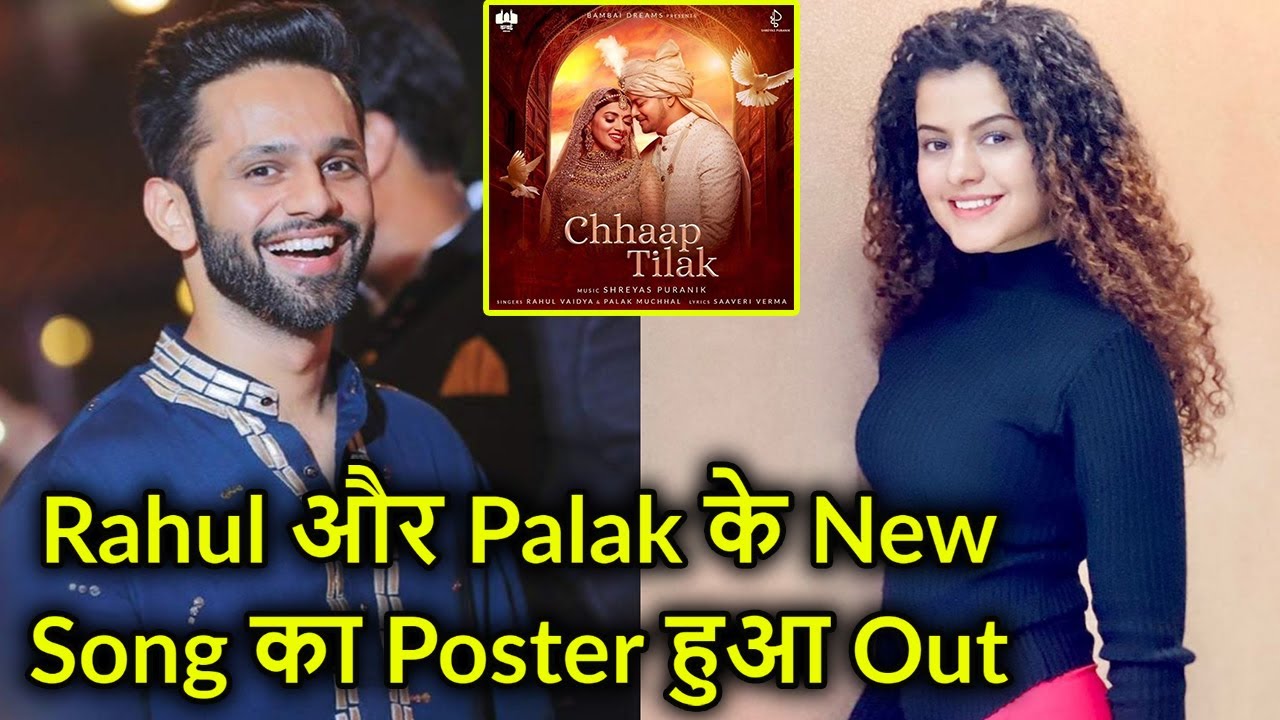 Rahul Vaidya and Palak Mucchal new song poster is out now - YouTube