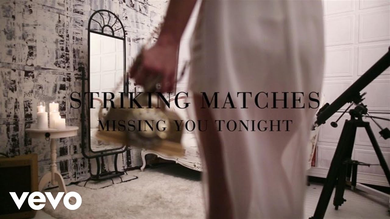 Striking Matches - Missing You Tonight (Lyric Video) - YouTube
