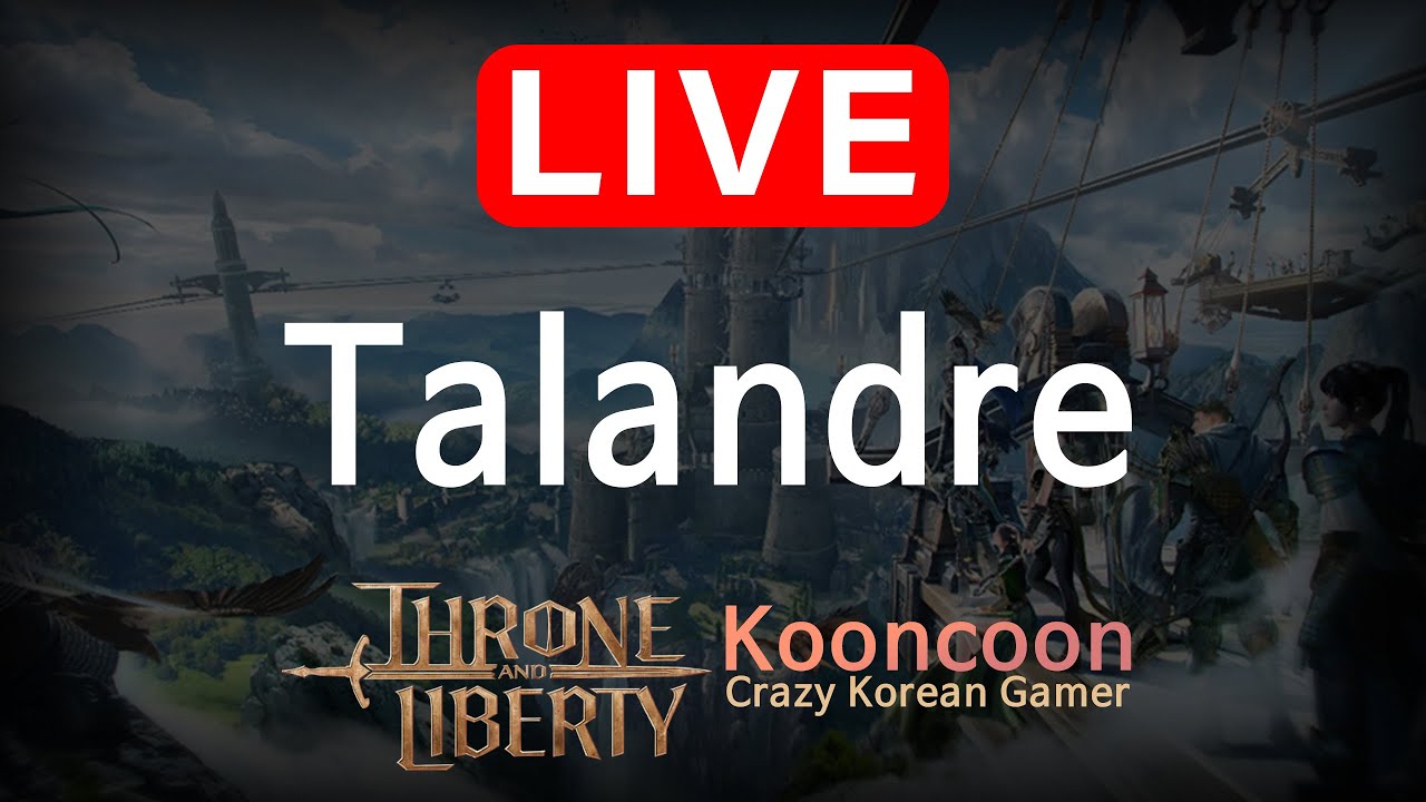 Tolland(Talandre) Update Let's go lvl55 #TL #ThroneandLiberty - YouTube