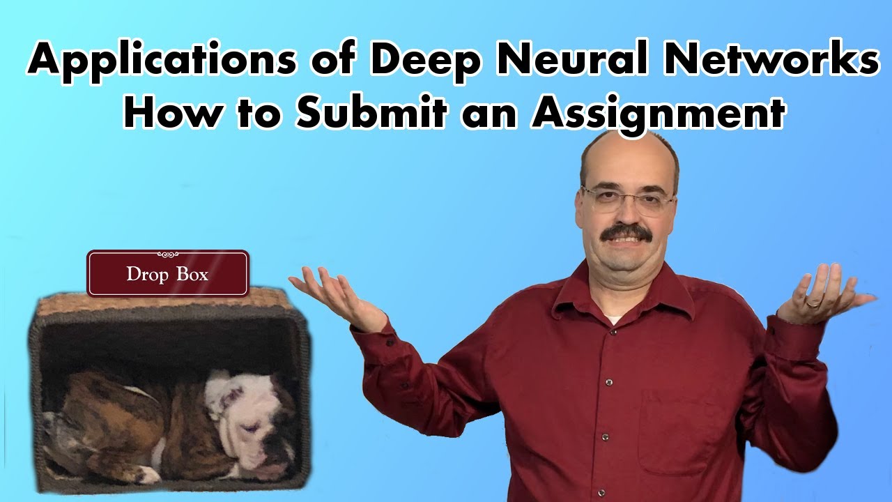 How to Submit Assignment for Application of Deep Learning (2017 version ...