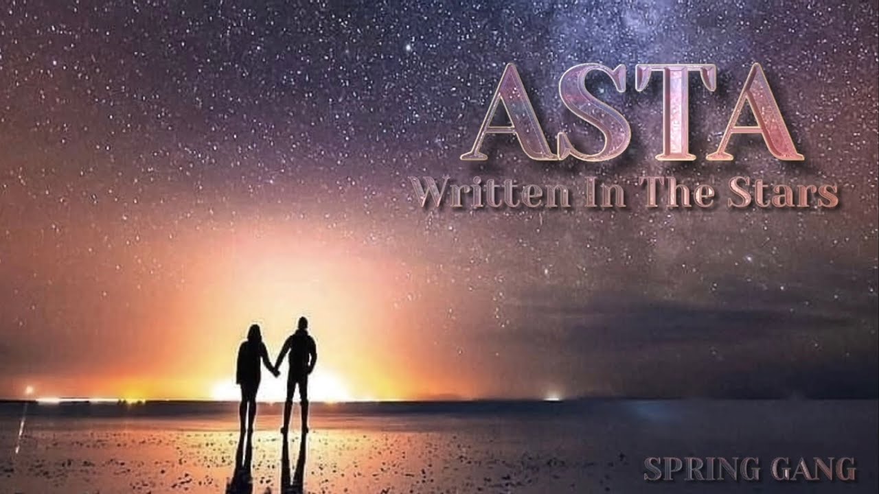Spring Gang Feat. Asta - Written In The Stars - YouTube