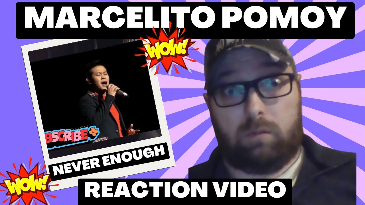 MARCELITO POMOY - NEVER ENOUGH - REACTION VIDEO - YouTube