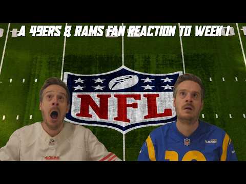 A 49ers & Rams Fan Reaction to NFL Week 1