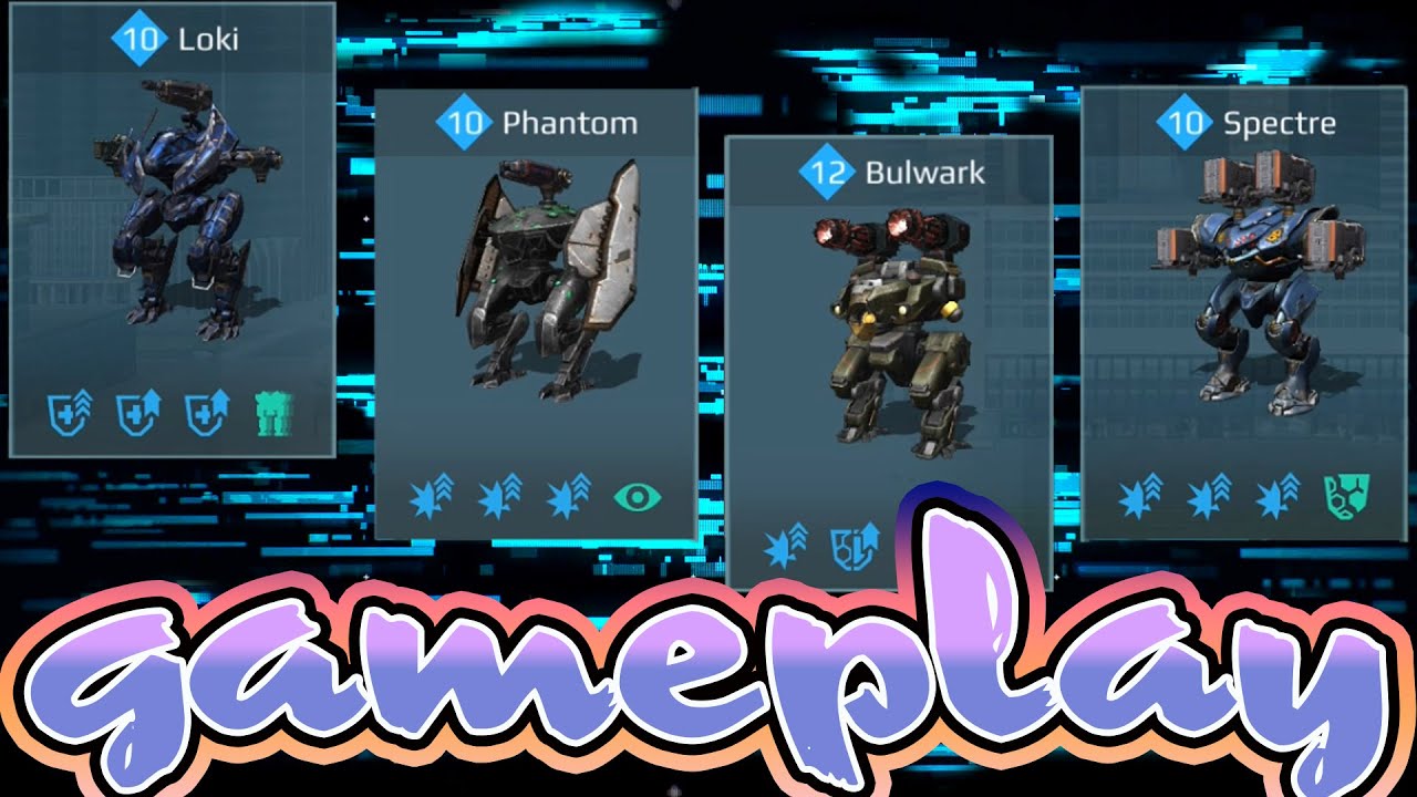 War Robots Loki Phantom Bulwark Spectre Gameplay - YouTube