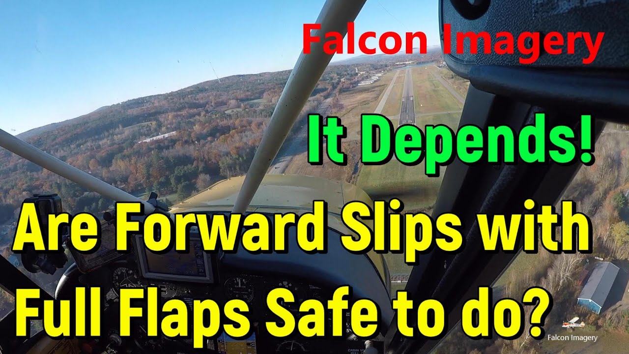 Are Forward Slips to Landings with Full Flaps Safe to Do? - YouTube