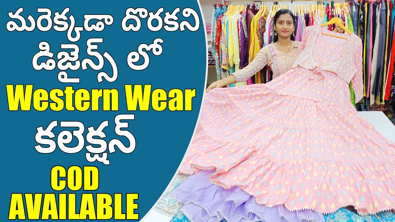 మరెక్కడా దొరకని డిజైన్స్ లో అదిరిపోయే Western Wear కలెక్షన్ | COD ...
