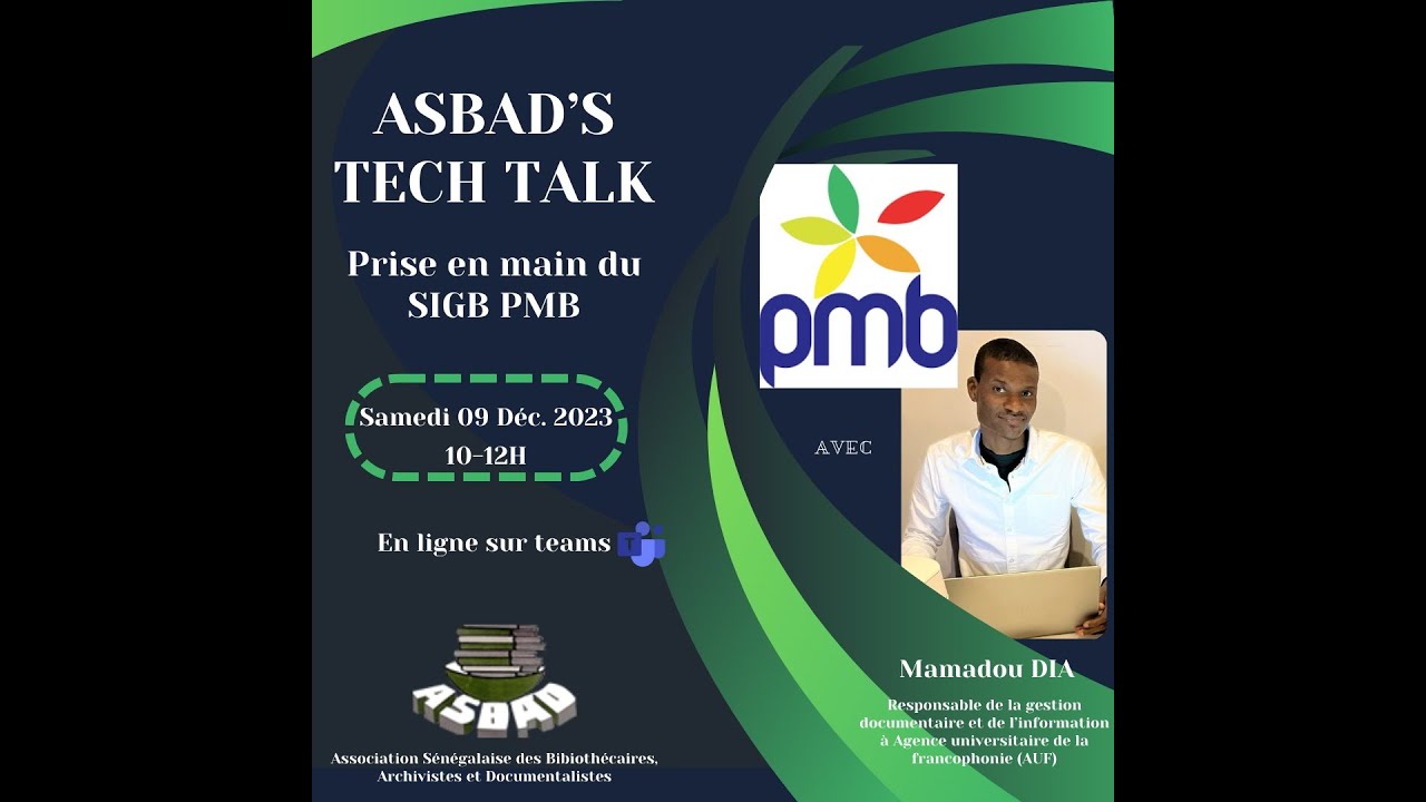 Wébinaire ASBAD's Tech Talks n° 3 Prise en main du SIGB PMB - YouTube