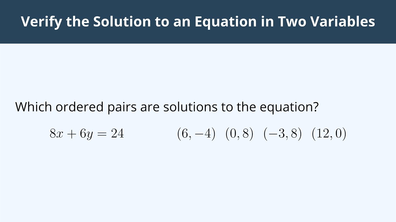 Verify the Solution to an Equation in Two Variables - 4 - YouTube
