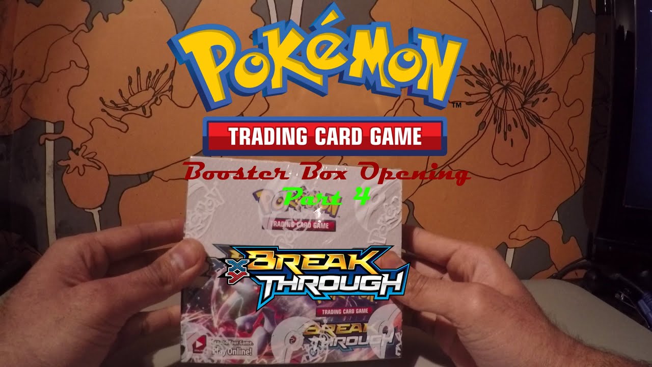 Pokemon BREAKThrough Booster Box Opening! Part 4 - YouTube