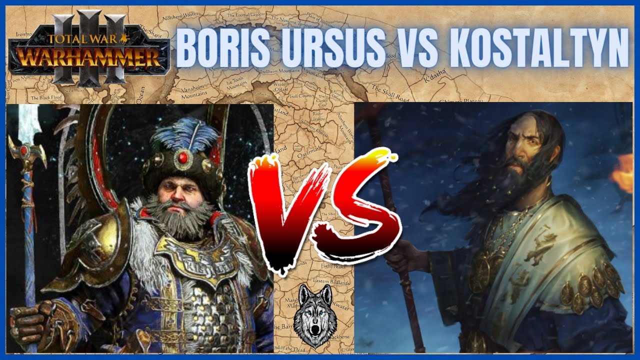 Total War Warhammer 3: Boris Ursus vs Kostaltyn | Legendary Lord ...