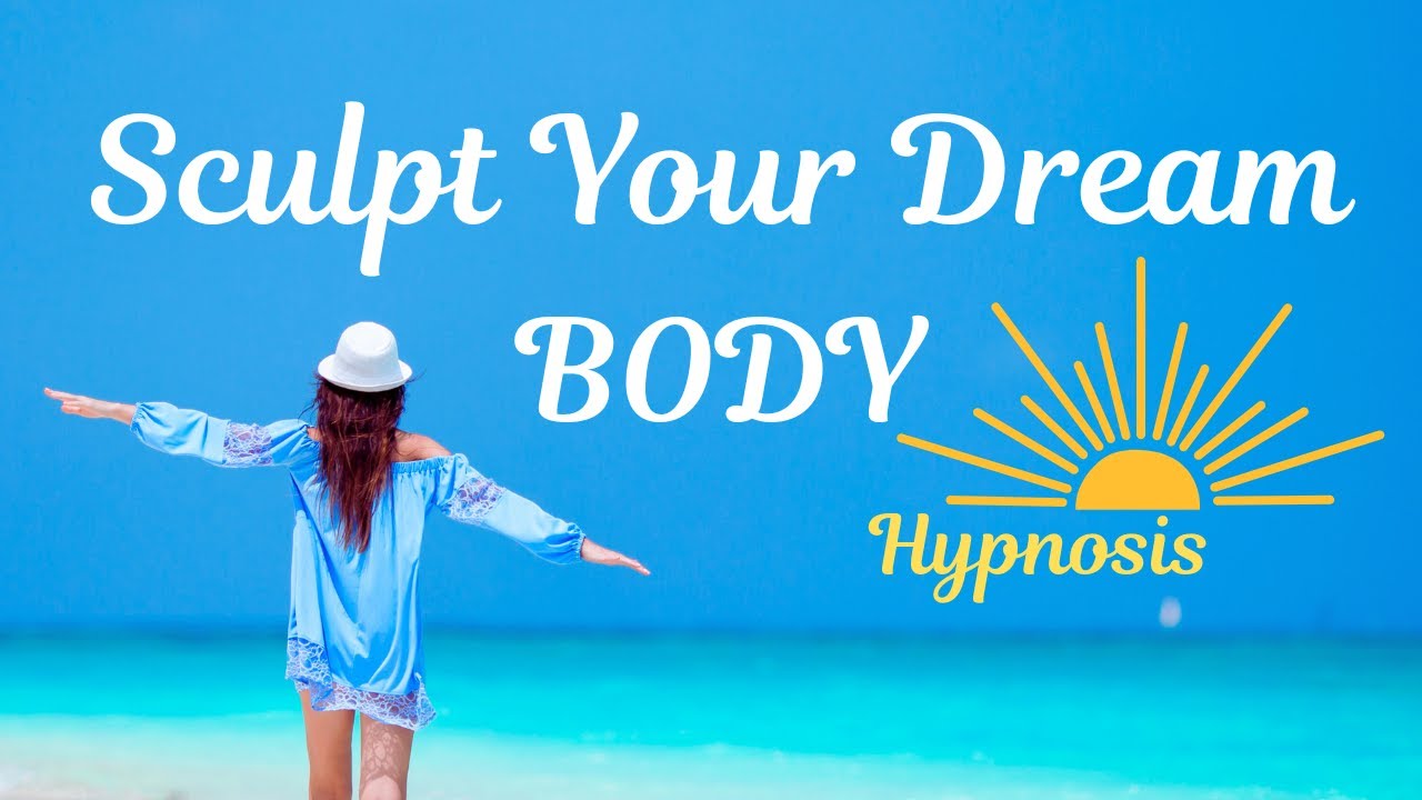 Sculpt Your Body & Burn Fat with Ultimate Hypnosis for Women - YouTube