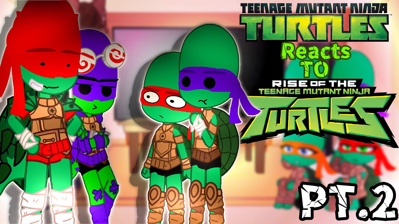 TMNT 2012 Reacts to ROTTMNT(2/9)||Gacha Reaction - YouTube
