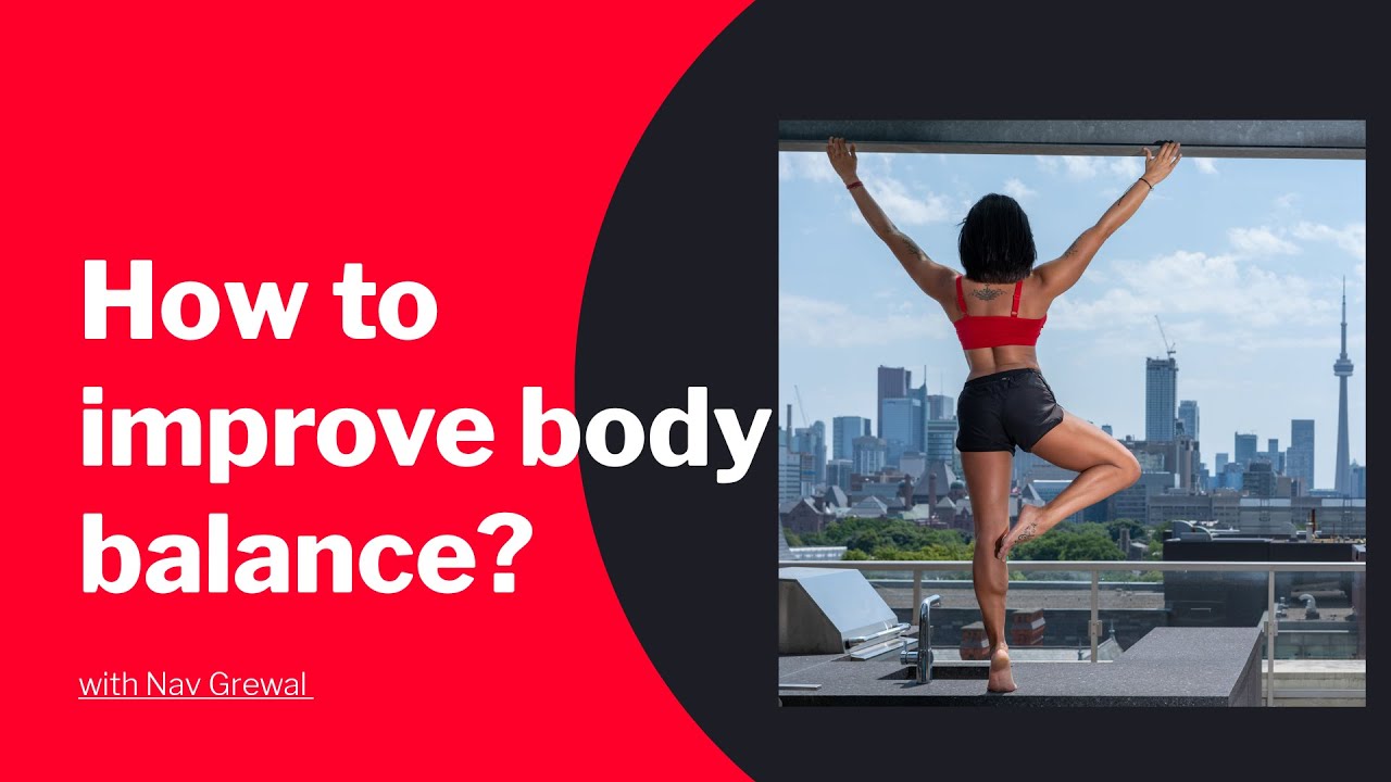 How to improve Body Balance? - YouTube
