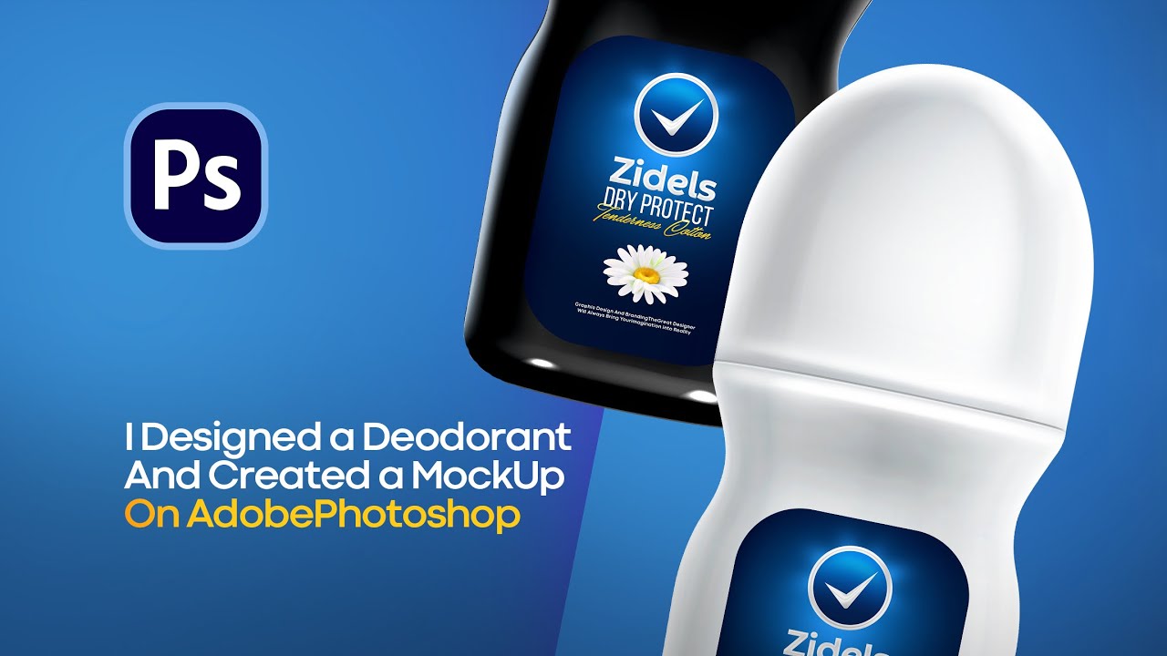 How to easily Design a Deodorant Label and Create MockUp Using Adobe ...