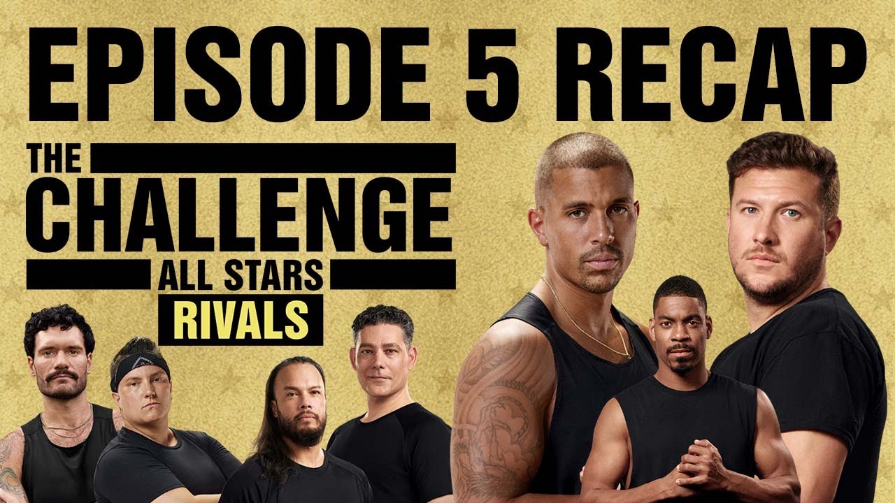 The Challenge All Stars Rivals Episode 5 Recap #TheChallenge # ...