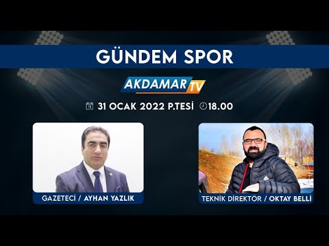Ayhan Yazlık ve Oktay Belli ile Gündem Spor Akdamar TV'de  | Canlı Yayın | Akdamar TV