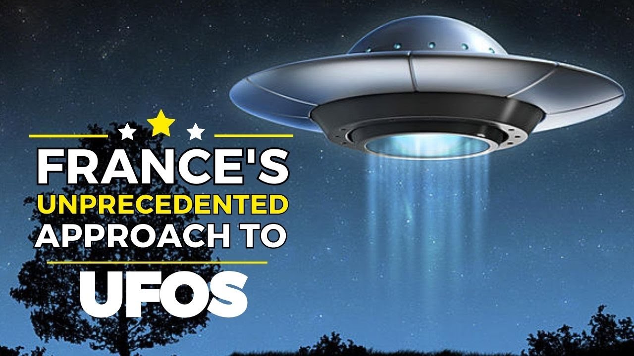 France's Unprecedented Approach to UFOs: A Model for Transparency - YouTube