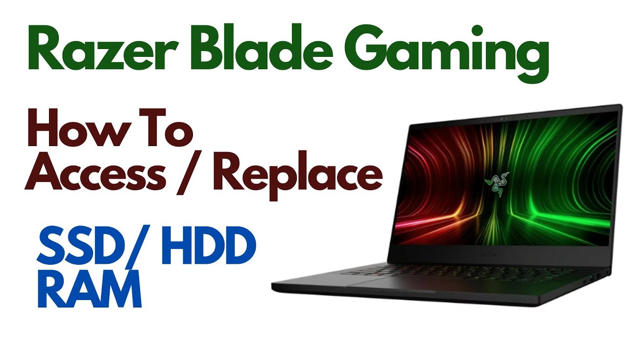 How To Replace Upgrade SSD HDD Storage RAM Memory for Razer Blade ...