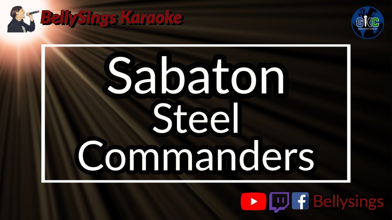 Sabaton - Steel Commanders (Karaoke) - YouTube