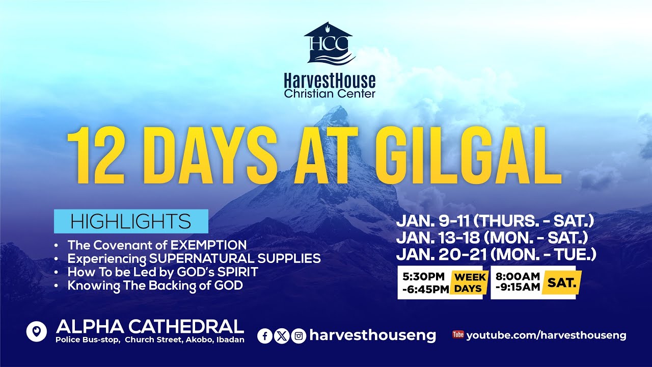 12 DAYS AT GILGAL || DAY 11 || 21ST JANUARY 2025 - YouTube