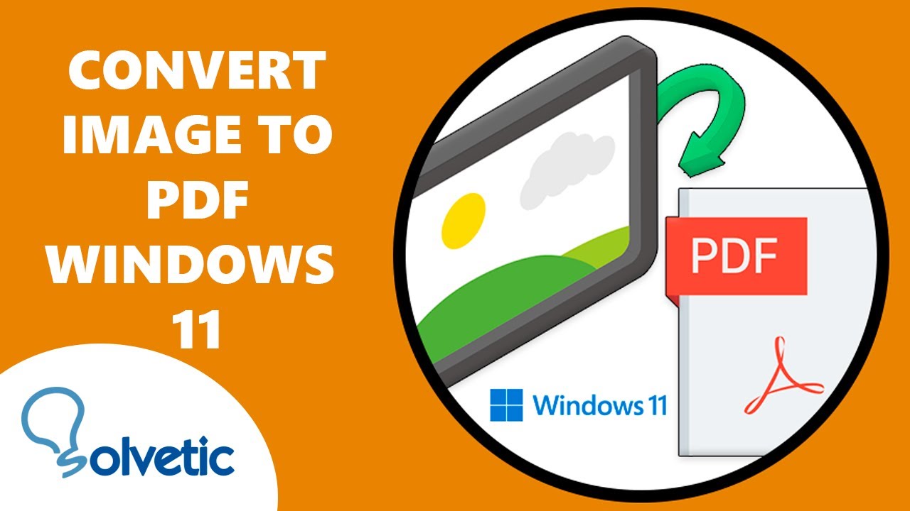 🖼🔄 How to CONVERT IMAGE to PDF File in PC Windows 11 ️ JPG or PNG to ...