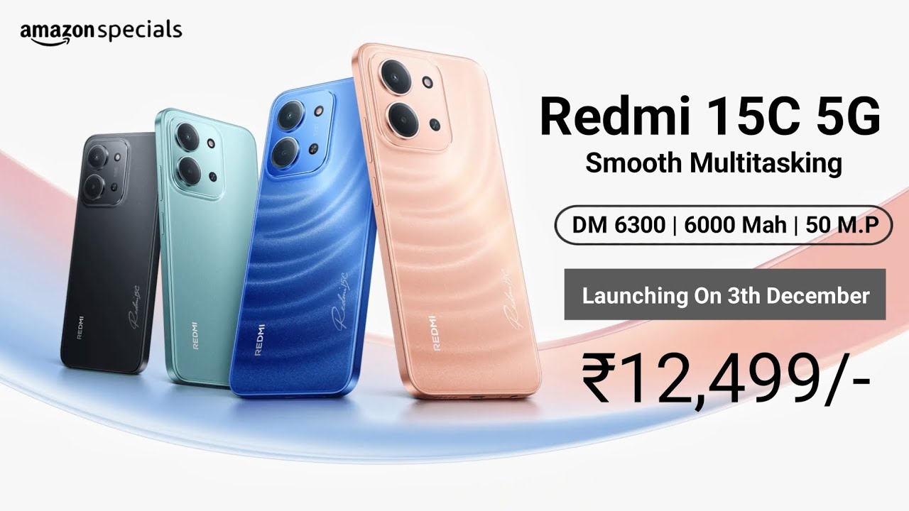 Redmi 15C 5G Launch Date In India, Price, Display, Battery, Camera ...