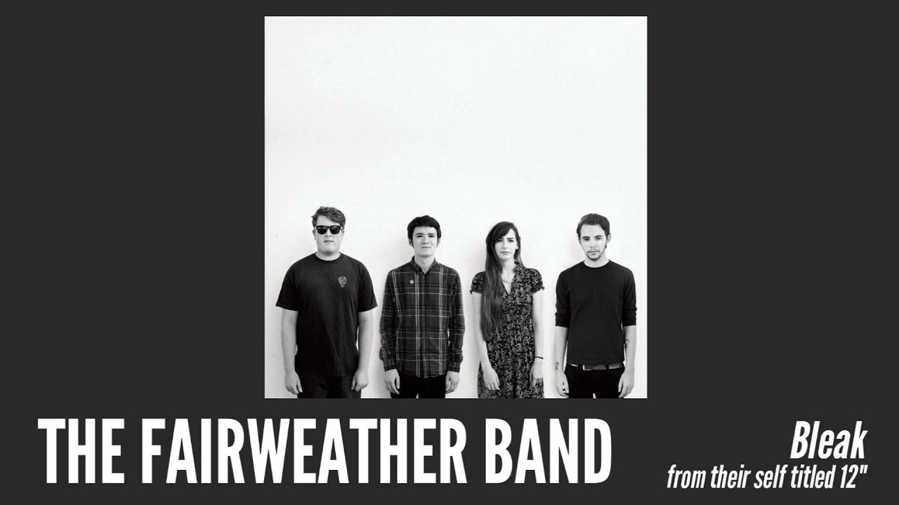 The Fairweather Band - Bleak - YouTube