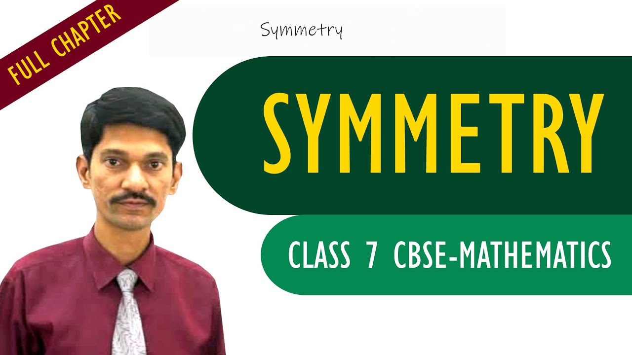 Symmetry full chapter | Mathematics | Class 7 | CBSE Syllabus - YouTube