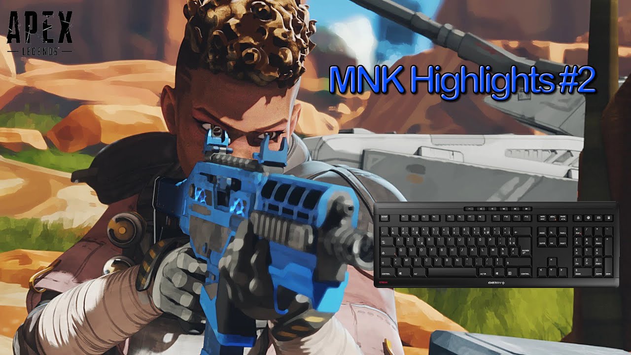 MNK highlights #2 | Apex Legends - YouTube