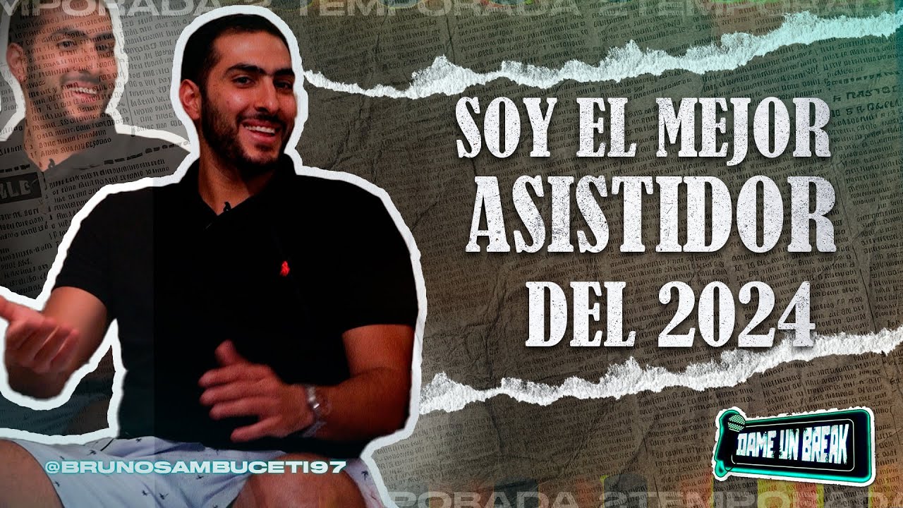 "Soy el mejor asistidor del 2024" - Bruno Sambuceti en Dame un Break - YouTube