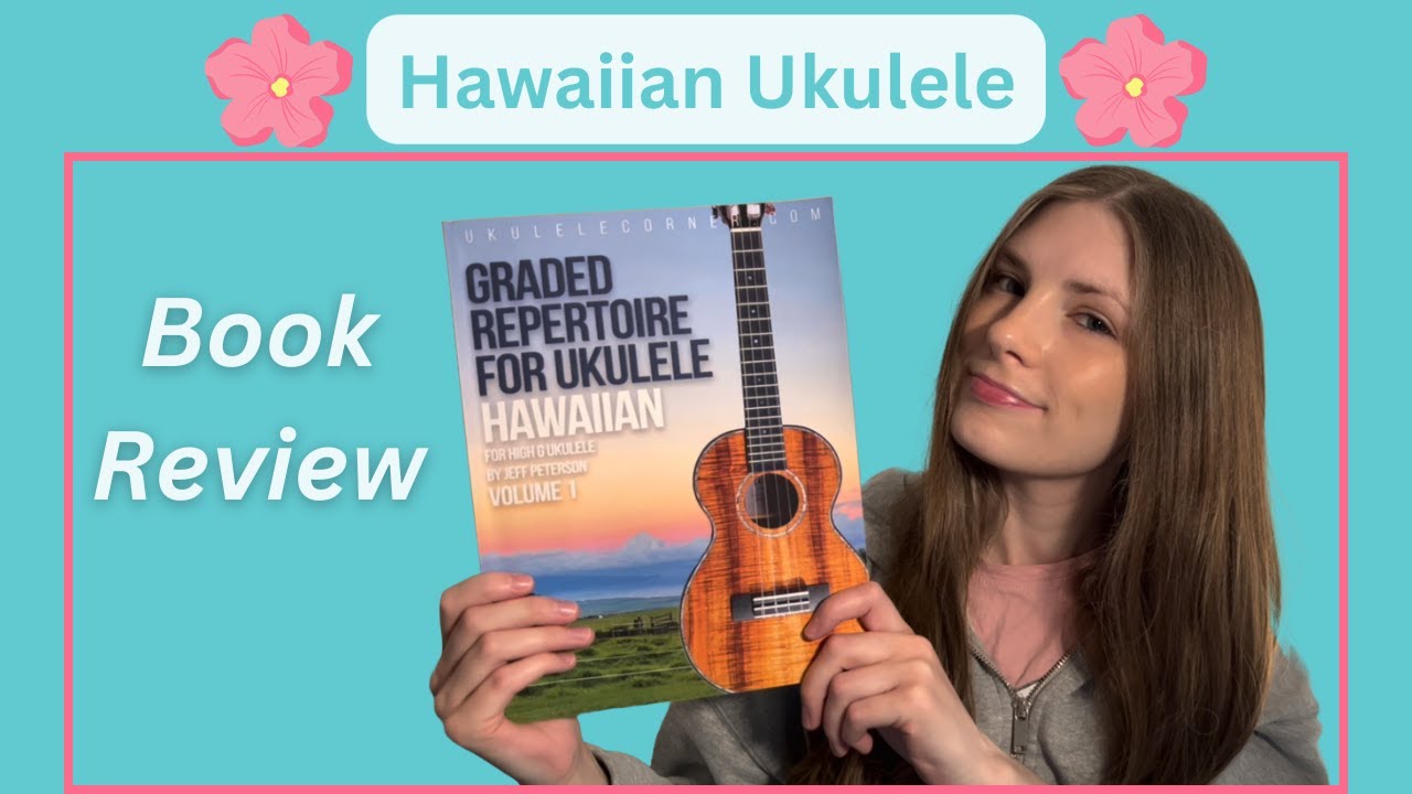Graded Repertoire For High G Ukulele: Hawaiian - Volume 1 (Book Review ...