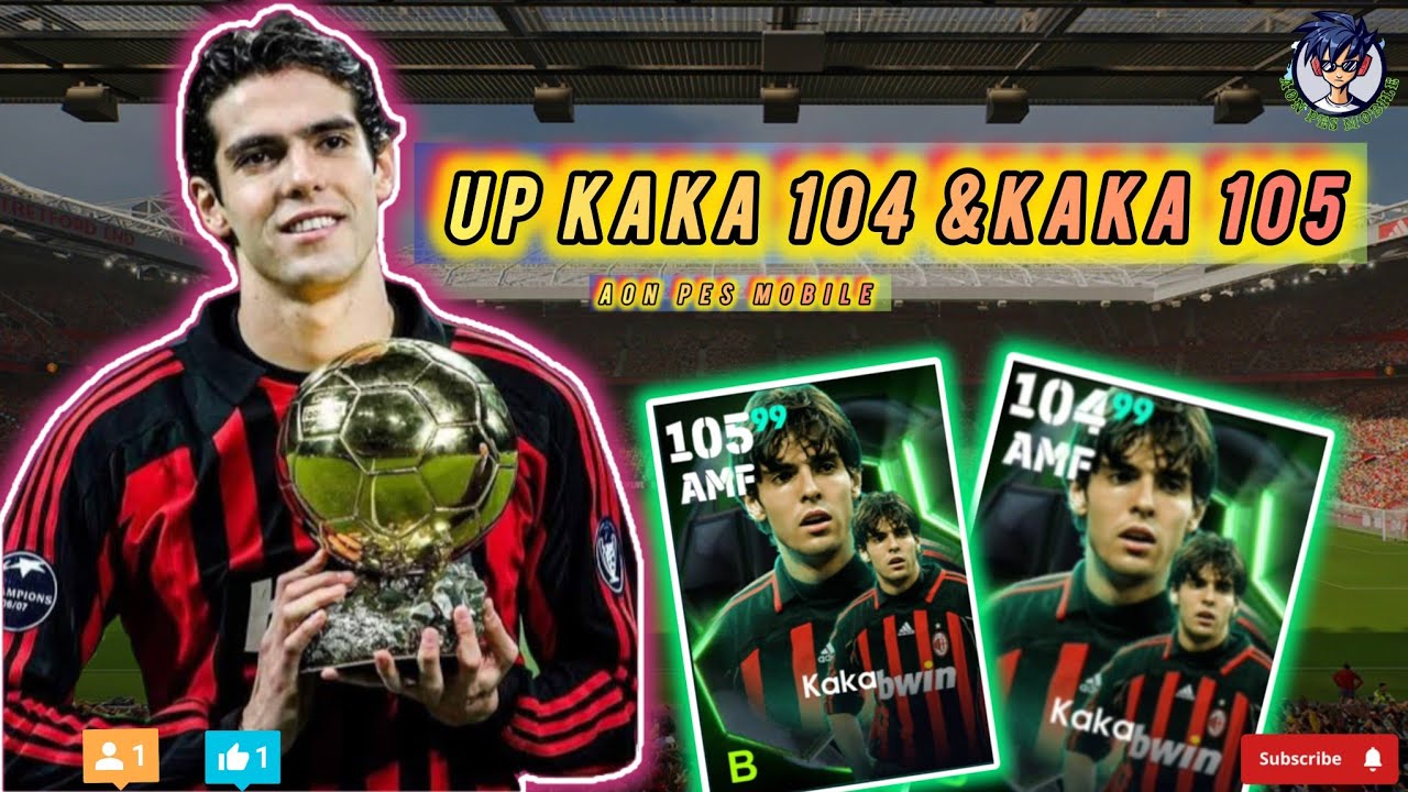 อัพkaka104 & kaka 105 playing style Creative playmaker player skill Momentum Dribbling # ...