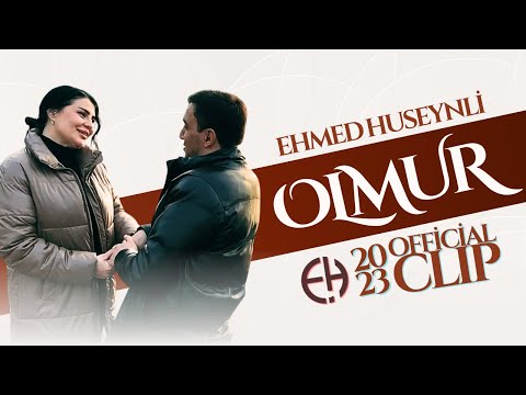 Ehmed Huseynli - Olmur (Official Clip)